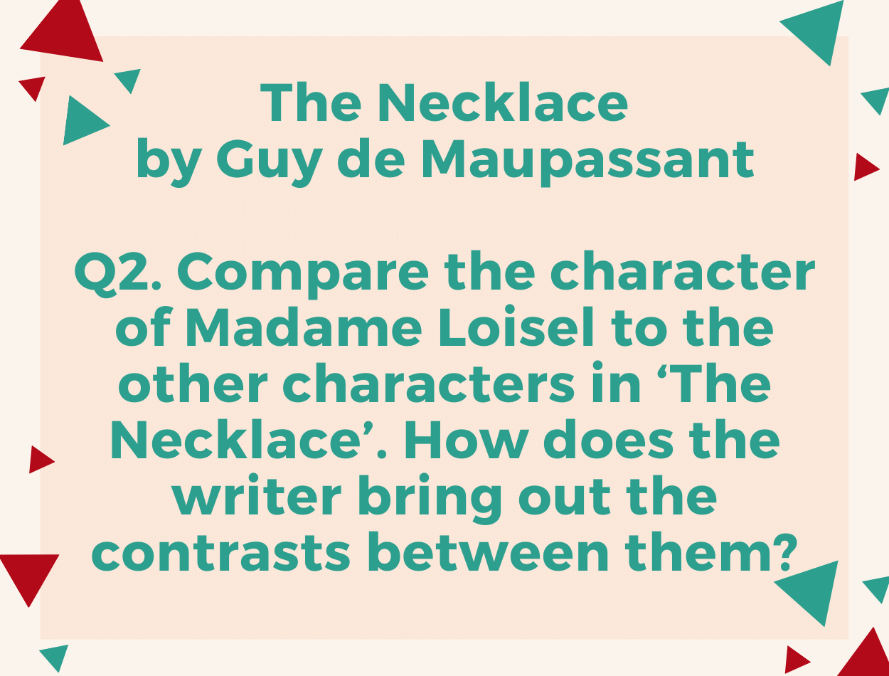 IGCSE The Necklace By Guy De Maupassant Model Essays Question 02 ...