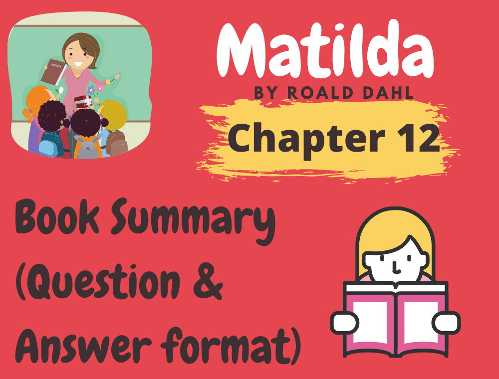 Matilda By Roald Dahl Chapter 12