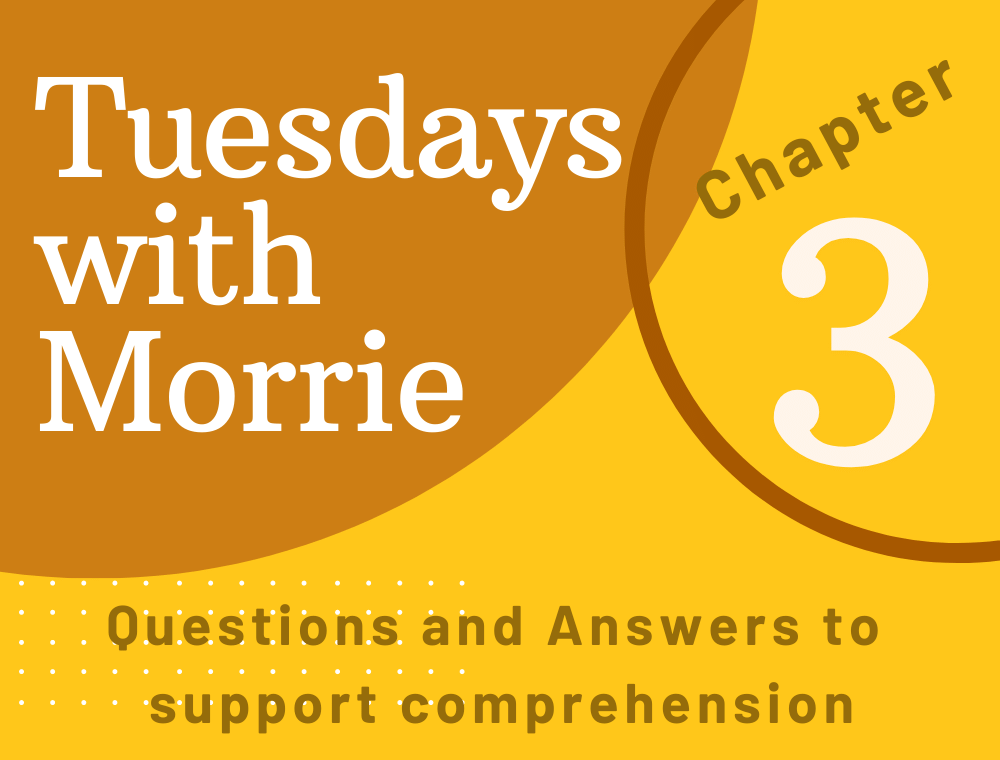 Tuesdays With Morrie By Mitch Albom Chapter 03